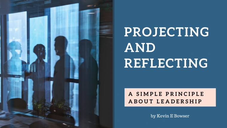 Projecting and Reflecting | Leadership Voices