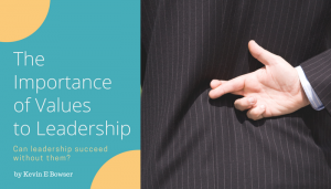 The Importance of Values to Leadership | Leadership Voices